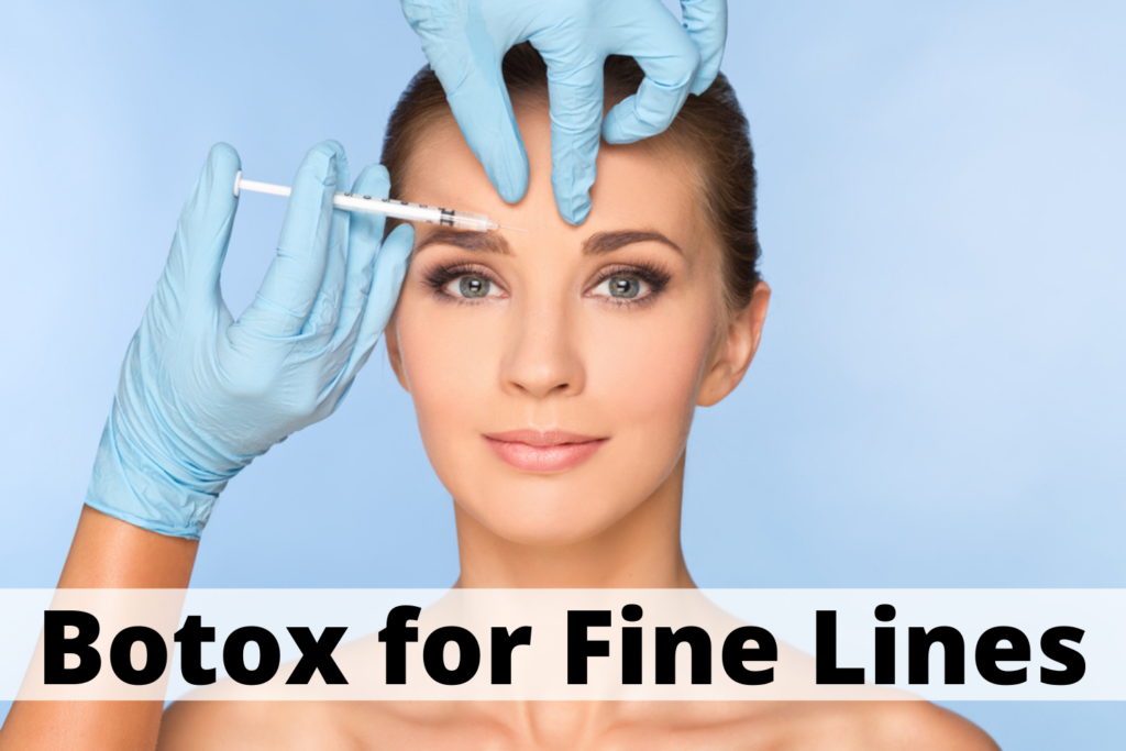 Botox for Fine Lines: A Complete Guide - Pharmacy Health Tips